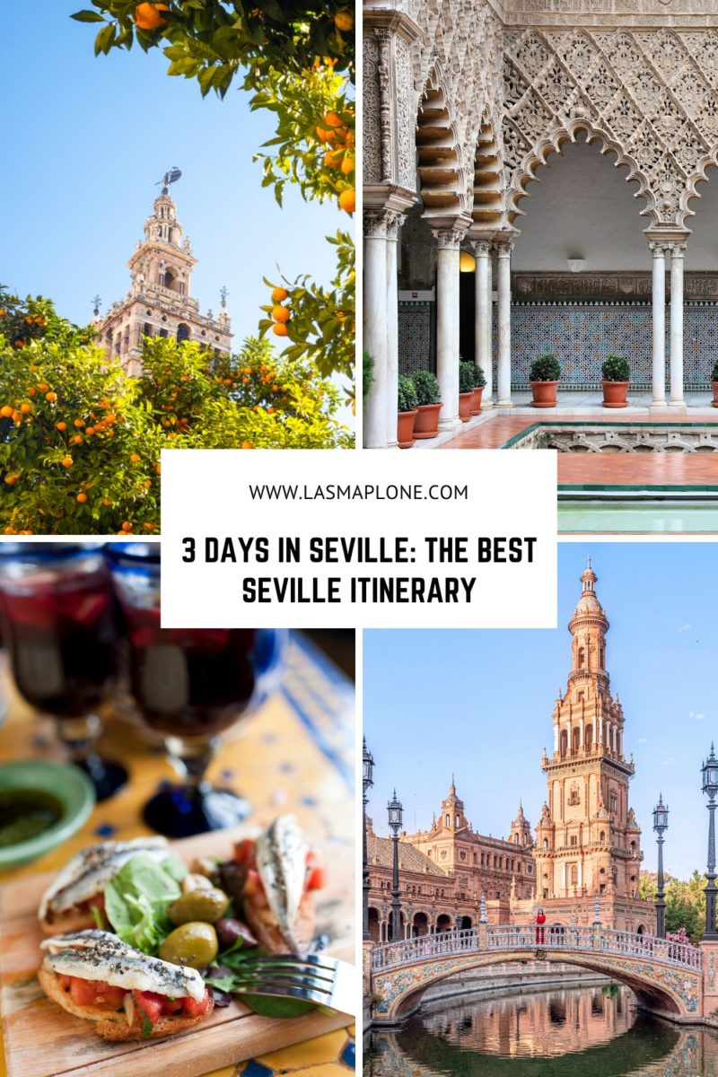 3 Days in Seville: The Best Seville Itinerary and Best Things to Do