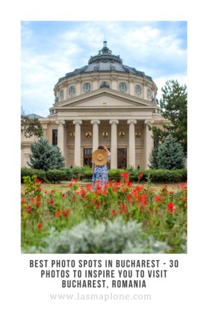 Best Photo Spots in Bucharest – 30 Photos to Inspire You to Visit ...
