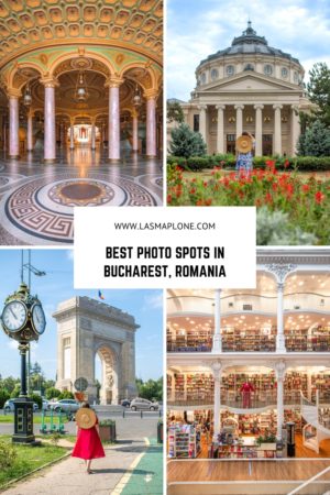 Best Photo Spots in Bucharest – 30 Photos to Inspire You to Visit ...