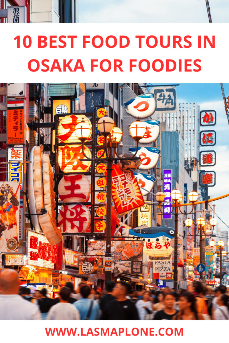 10 Best Food Tours in Osaka for Foodies