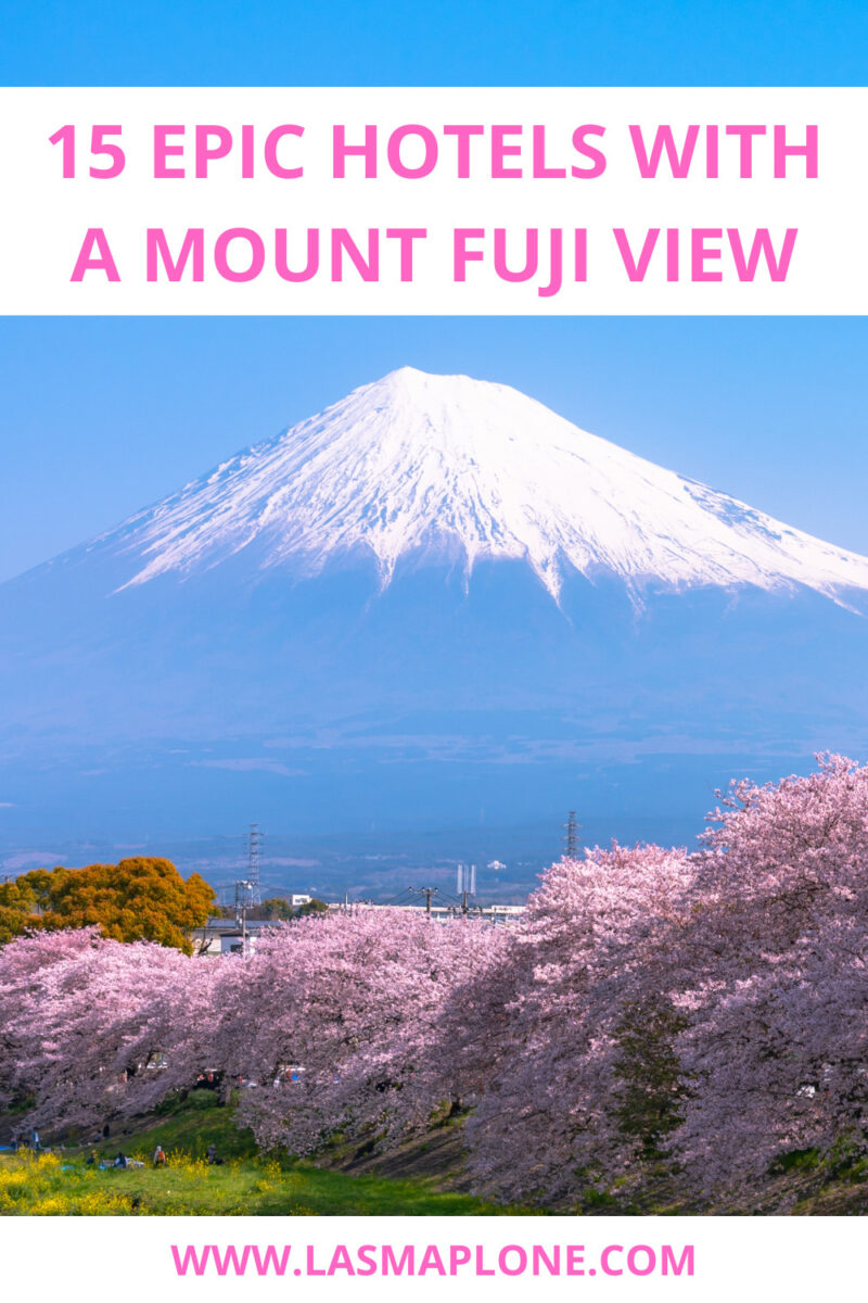 15 Epic Hotels with a Mount Fuji View in Japan