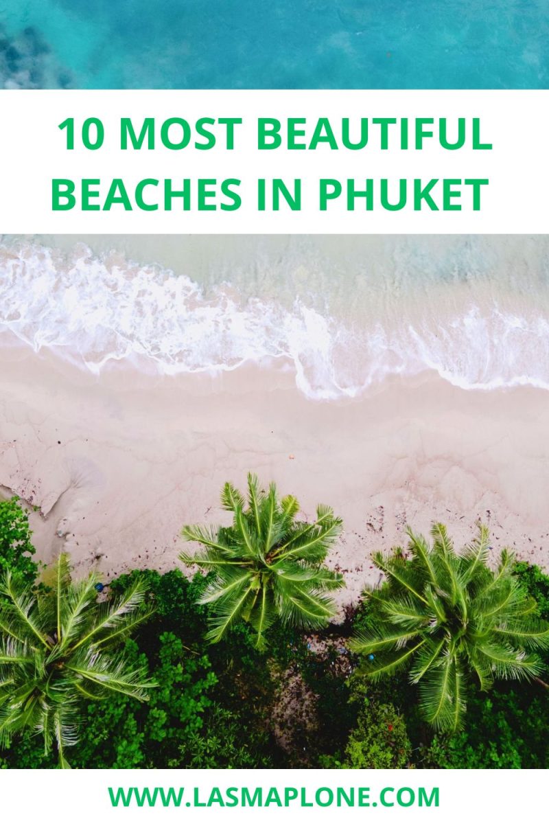 10 Most Beautiful Beaches in Phuket That Will Blow Your Mind