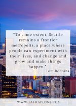 120+ Best Seattle Quotes and Seattle Instagram Captions - Lasma Plone