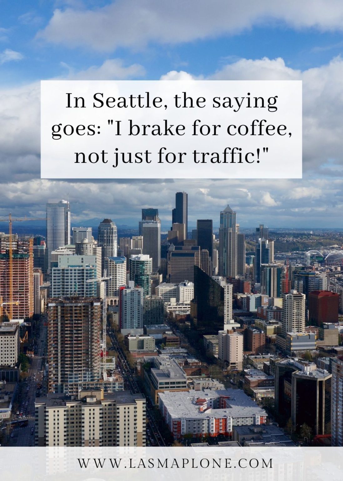 120+ Best Seattle Quotes and Seattle Instagram Captions - Lasma Plone