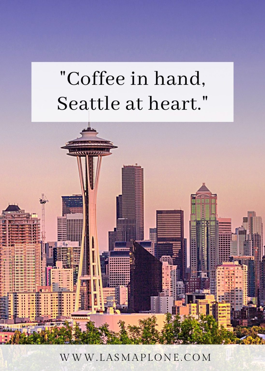 120+ Best Seattle Quotes and Seattle Instagram Captions - Lasma Plone