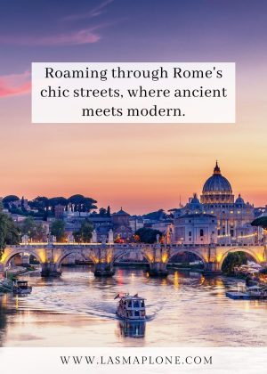 160+ Best Rome Quotes and Rome Instagram Captions - Lasma Plone
