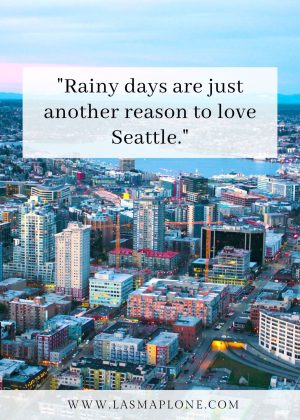 120+ Best Seattle Quotes and Seattle Instagram Captions - Lasma Plone